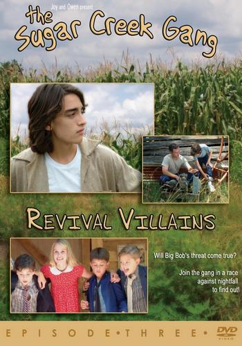 BoyActors - The Sugar Creek Gang: Revival Villains (2005)